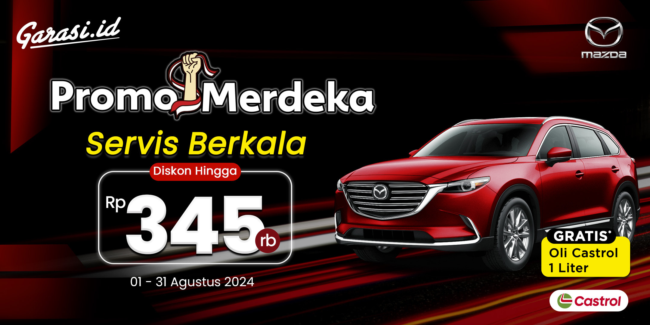 Promo Merdeka!!! Servis Mobil Mazda Diskon hingga Rp 345.000 + Gratis oli Castrol 1 liter ...
